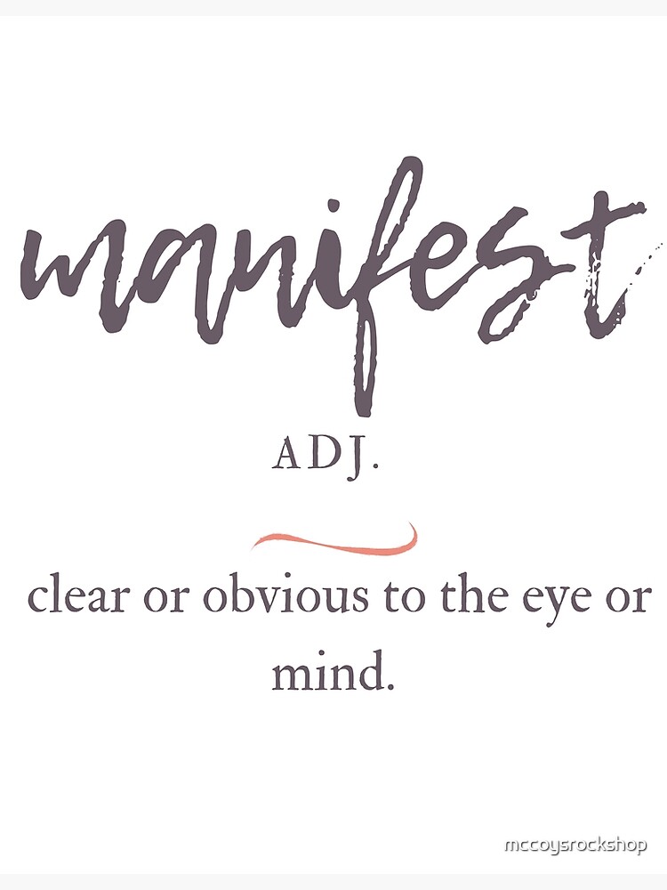 "Manifest, Adj., Clear Or Obvious To The Eye Or Mind Design, Manifest ...