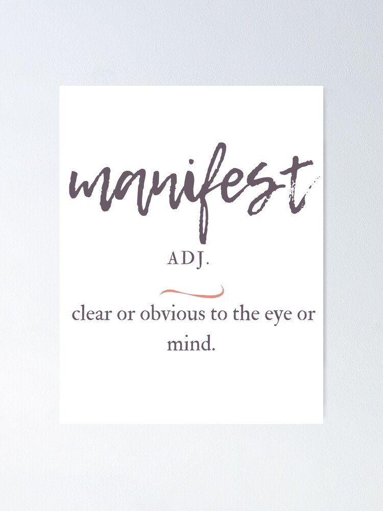 "Manifest, Adj., Clear Or Obvious To The Eye Or Mind Design, Manifest ...