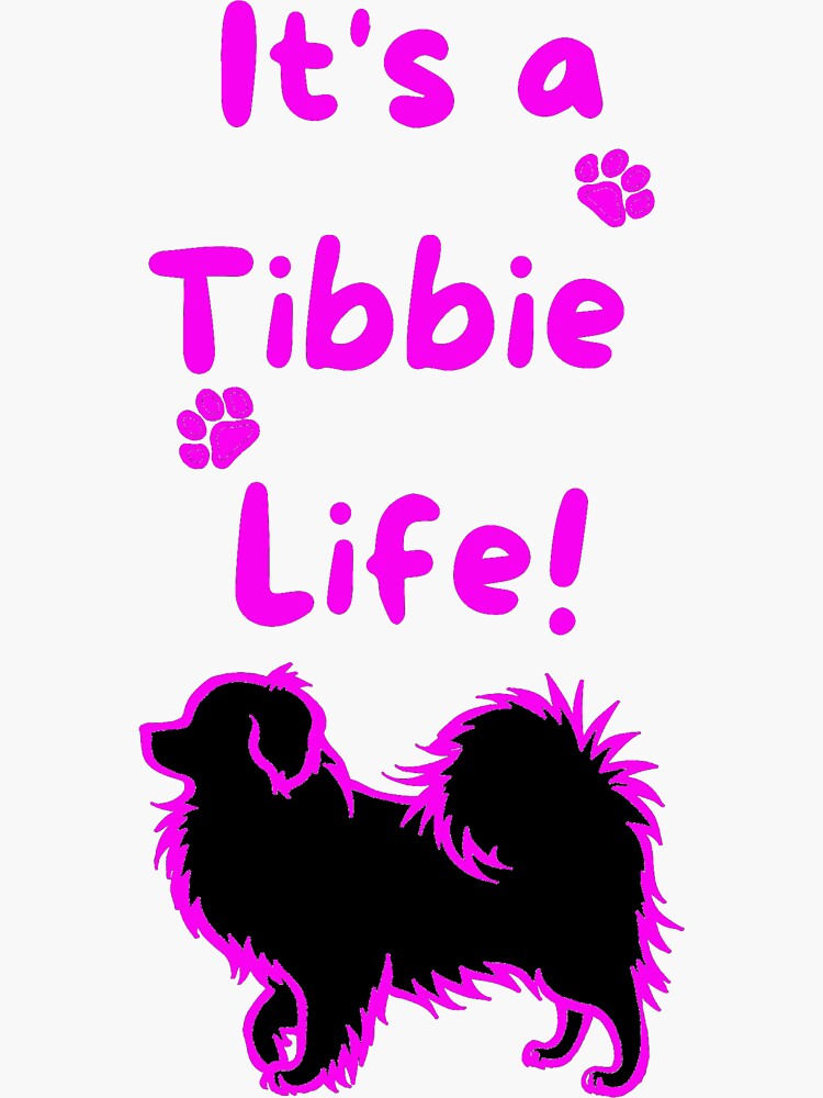 "Fun It's a Tibbie Life! Tibetan Spaniel Design - Full Pink" Sticker ...