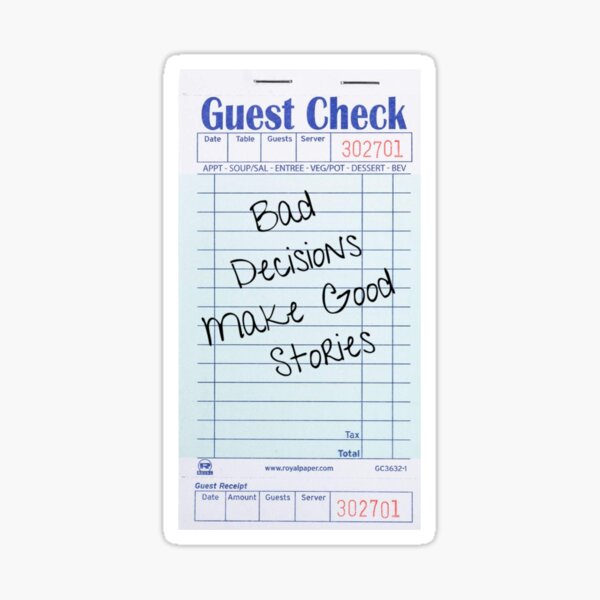 "Bad Decisions Make Good Stories" Sticker for Sale by DinoCatastrophe ...