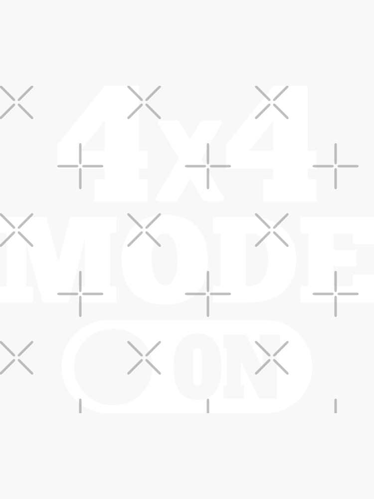 "4X4 Mode On Offroading 4Wheeling Overlanding Adventure" Sticker for ...