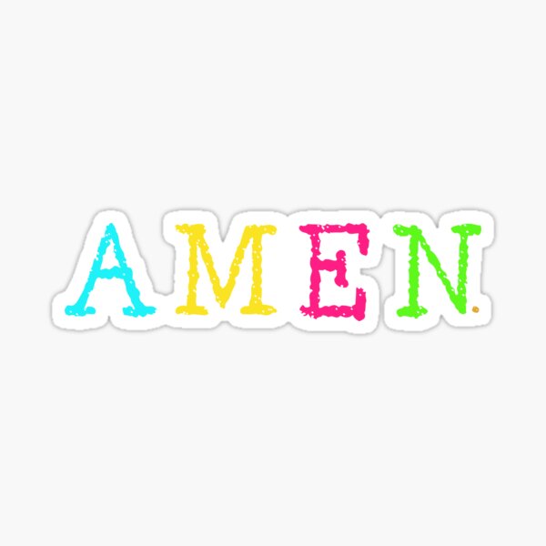 " Amen." Sticker for Sale by Holynight | Redbubble