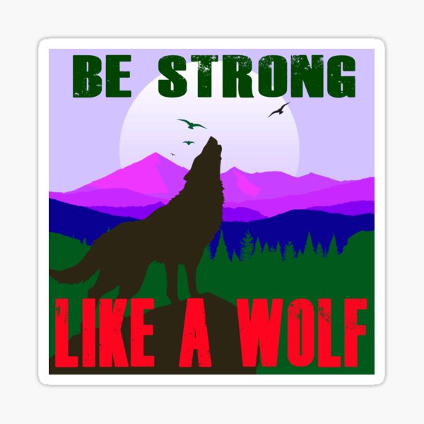"Be Strong Like A Wolf - Retro Colors 5" Sticker for Sale by Art-by ...