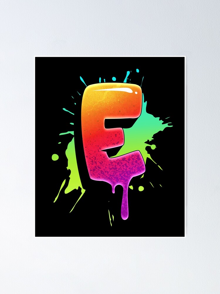 "Graffiti Letters E Letter Colorful Paint Splash Style" Poster for Sale ...