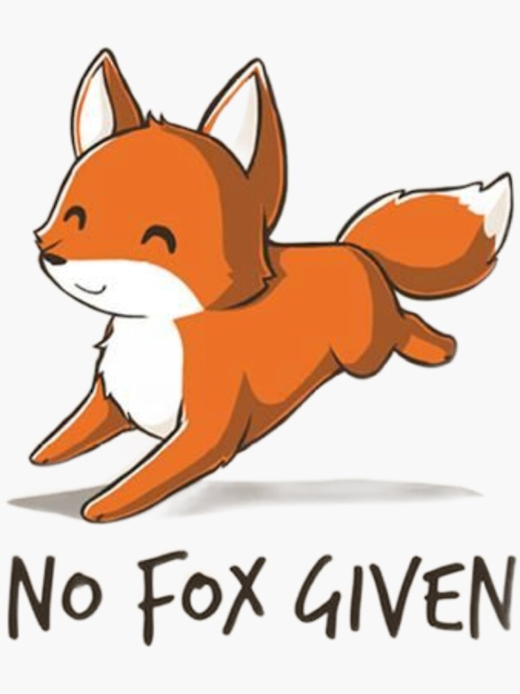 "No Fox Given" Sticker for Sale by MrGecko23 | Redbubble