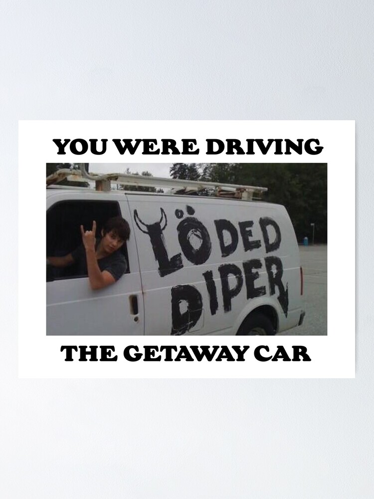 "rodrick heffley/taylor swift getaway car" Poster for Sale by ...