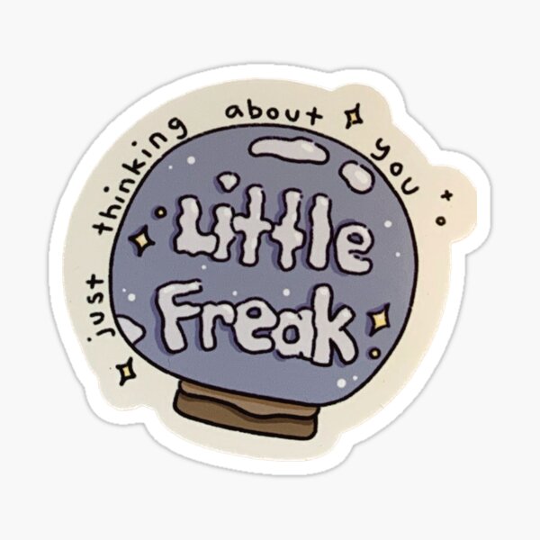 "Little Freak " Sticker for Sale by haleyforesman4 | Redbubble