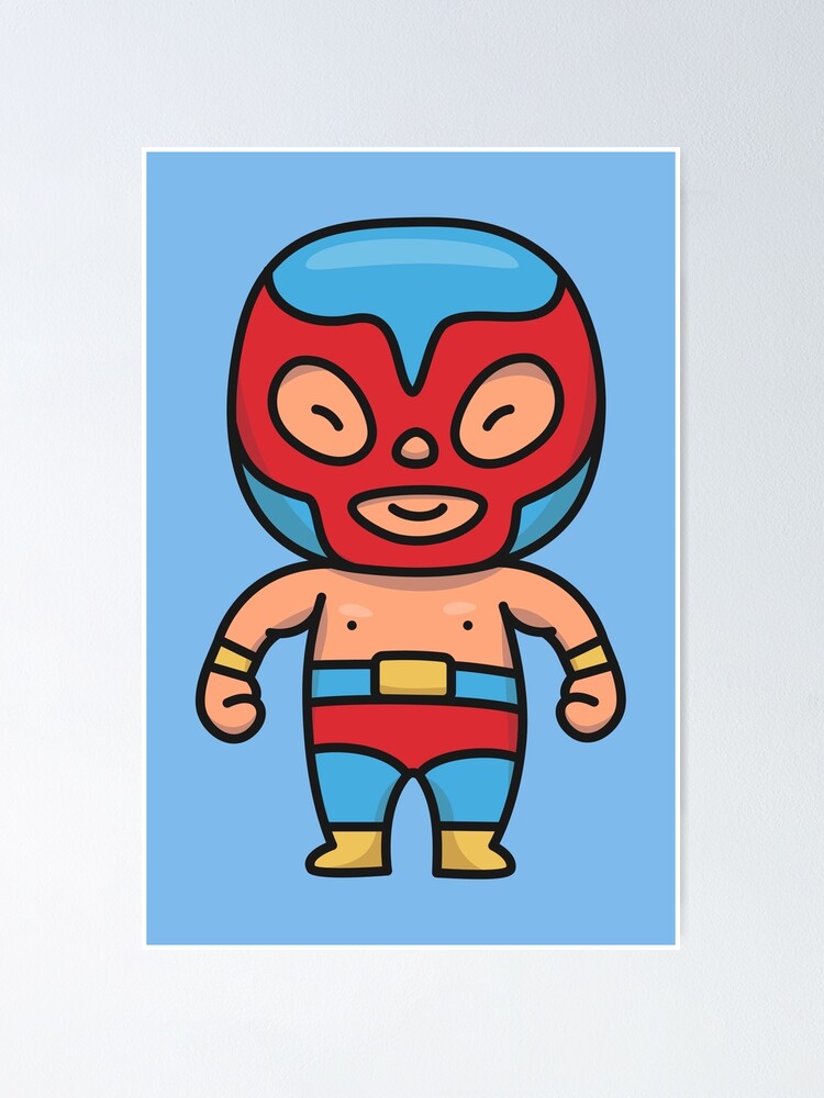 "Kawaii Cute Luchador Mexican Wrestler Cartoon" Poster for Sale by ...