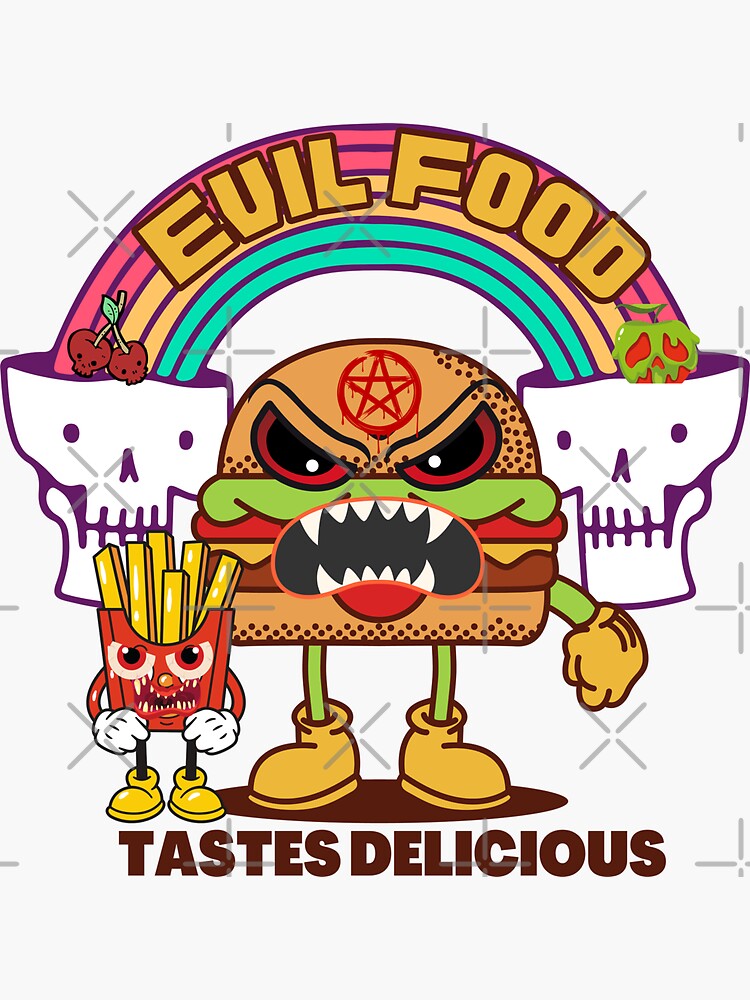 "Evil Food Tastes Delicious " Sticker for Sale by Wildsideart | Redbubble