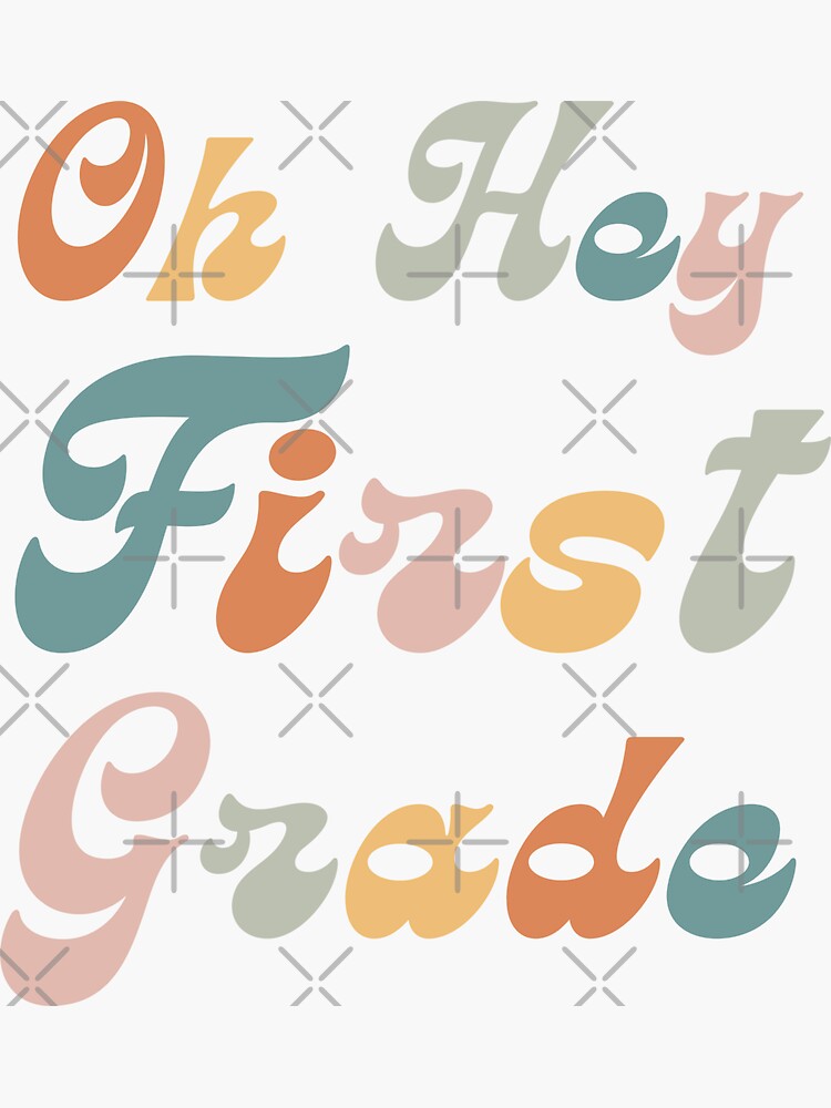 "Oh Hey First Grade Teacher Girls Team Squad" Sticker for Sale by ...