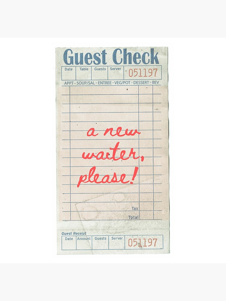 Guest Check A New Waiter Please Premium Matte Vertical Poster sold by ...