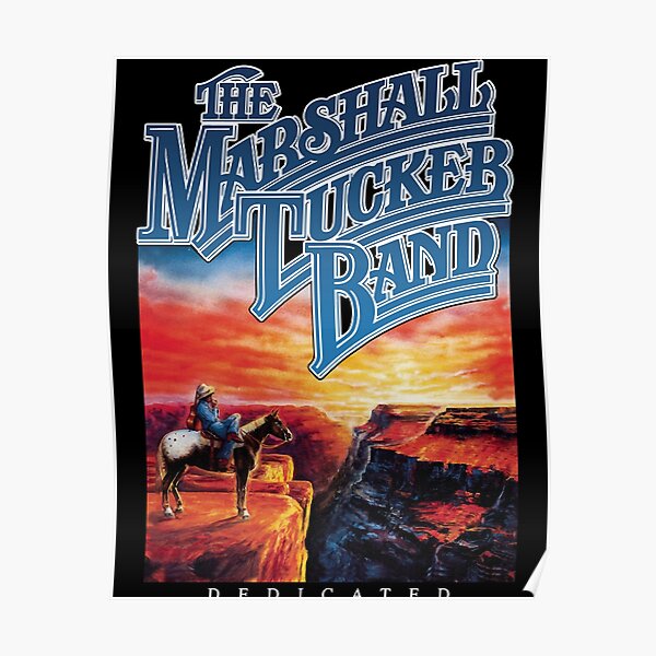 "The Marshall Tucker Band" Poster for Sale by eslinger1ex | Redbubble