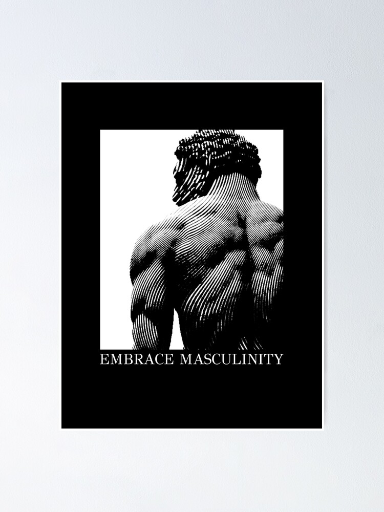 "Reject Modernity Embrace Masculinity" Poster for Sale by TheBigSadShop ...