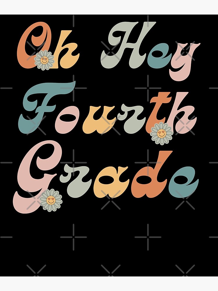 "Oh Hey Fourth Grade Teacher Girls Team Squad" Poster for Sale by ...