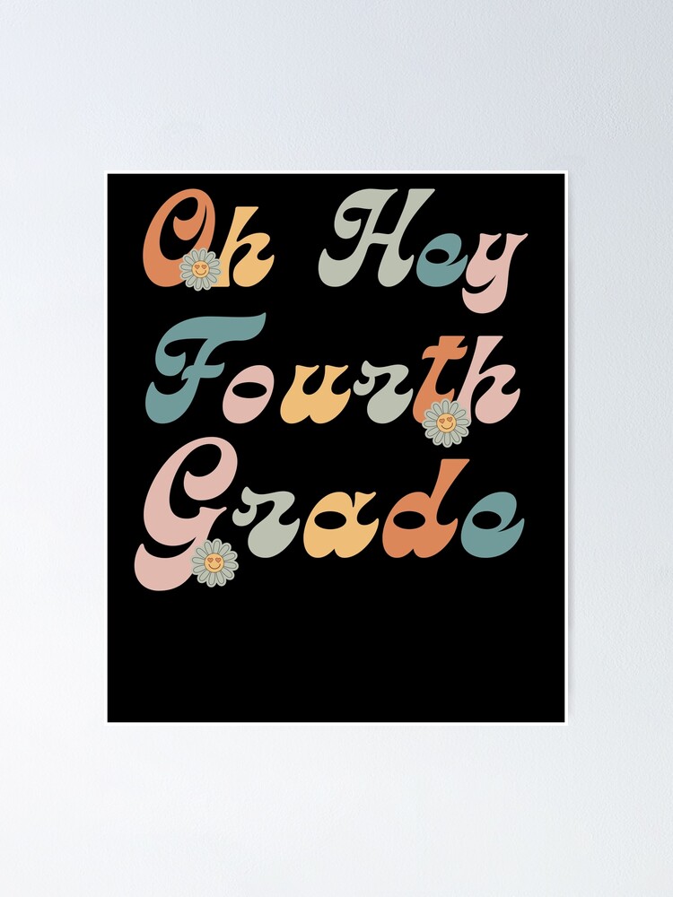 "Oh Hey Fourth Grade Teacher Girls Team Squad" Poster for Sale by ...