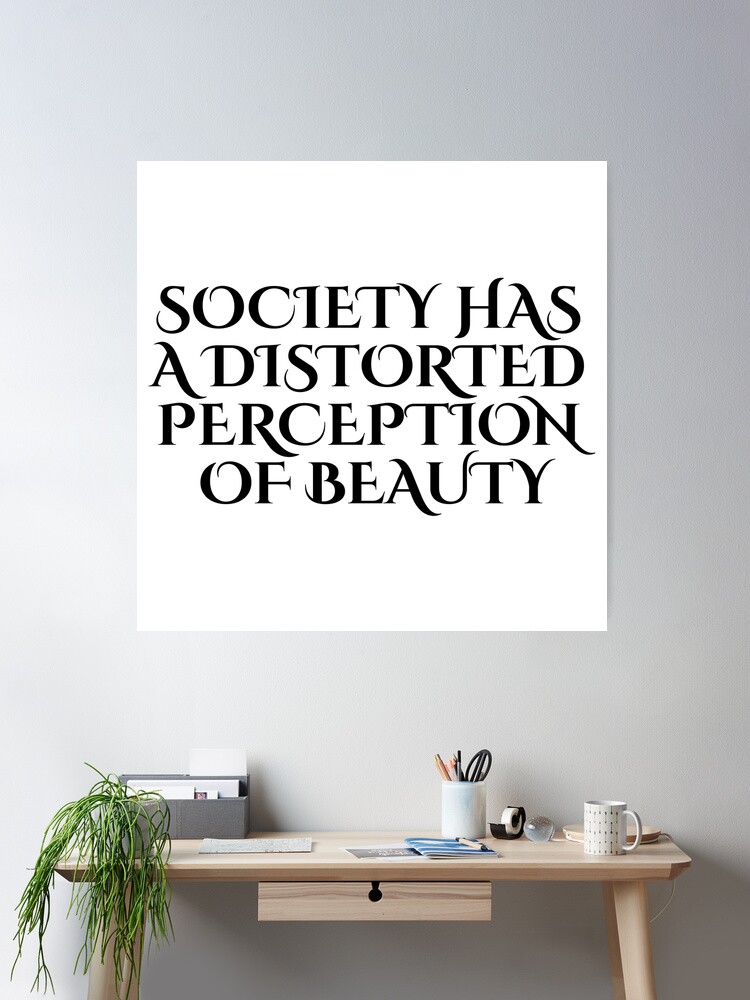 Distorted Beauty Quotes