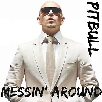 "Messin' Around / Pitbull. " Sticker for Sale by silviasunflower ...