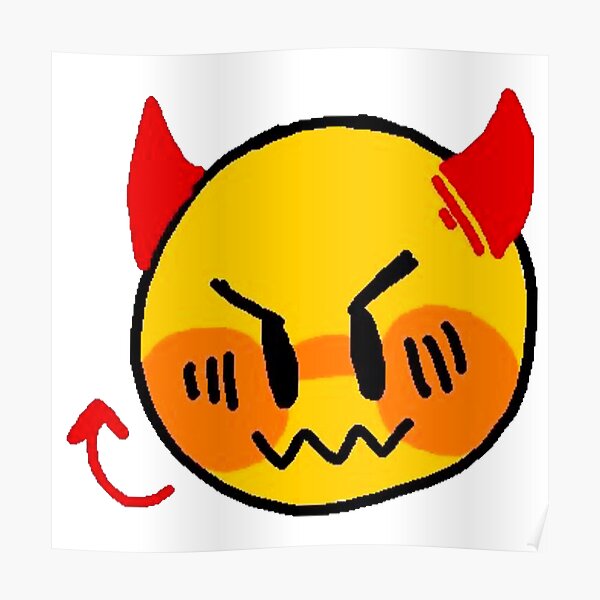 Angry Devil Cursed Emoji Tiktok Meme Face Poster For Sale By Cursedemoji Redbubble