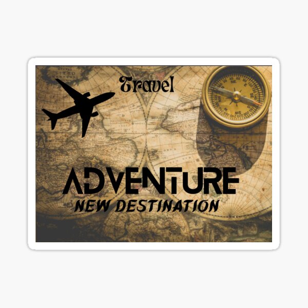 "Travel new adventure with new destination " Sticker for Sale by ...