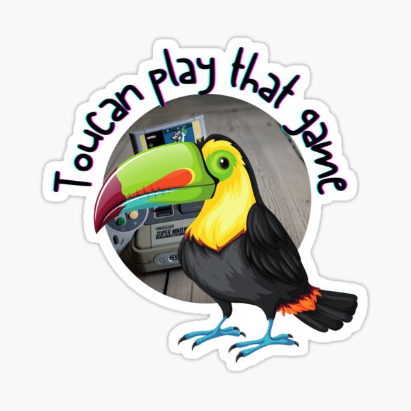 "toucan play that game" Sticker for Sale by Soofingscapes | Redbubble