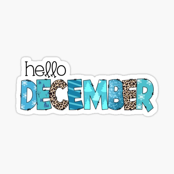 "Hello December" Sticker for Sale by Benzerro | Redbubble