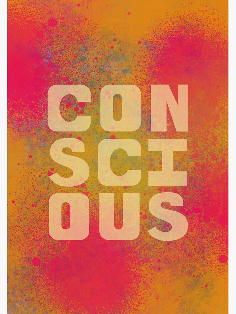"Conscious - Graphic wording with paint splash background" Sticker for ...