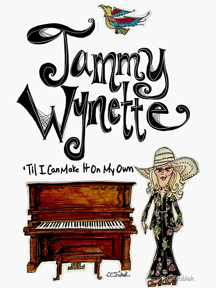 "CC Trubiak's 'Til I Can Make It On My Own' Tammy" Sticker for Sale by ...