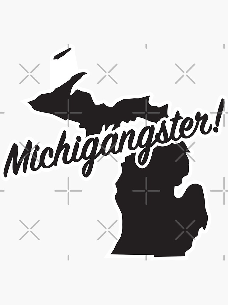 "Michigangster! (Sticker & Magnet) Michigan Midwest State Fun Phrase ...
