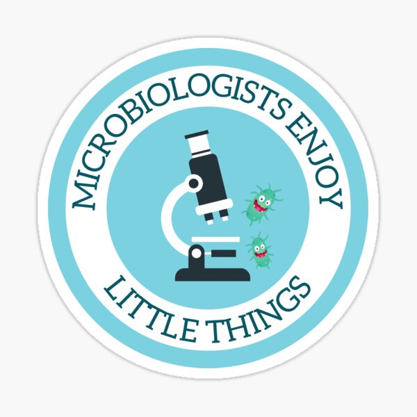 "Microbiologists Enjoy The Little Things | Microbiology" Sticker for ...
