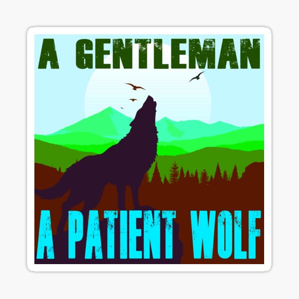 "A Gentleman is a Patient Wolf - Retro Colors 9" Sticker for Sale by ...