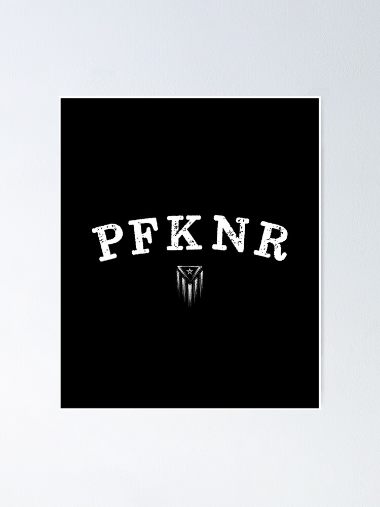"PFKNR Puerto Rico Boricua Puerto Rican Flag" Poster for Sale by ...