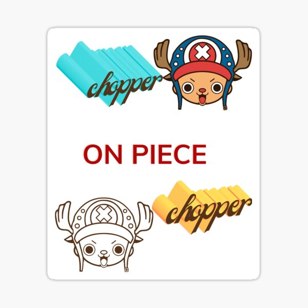 "On piece chopper" Sticker for Sale by luciferrek | Redbubble