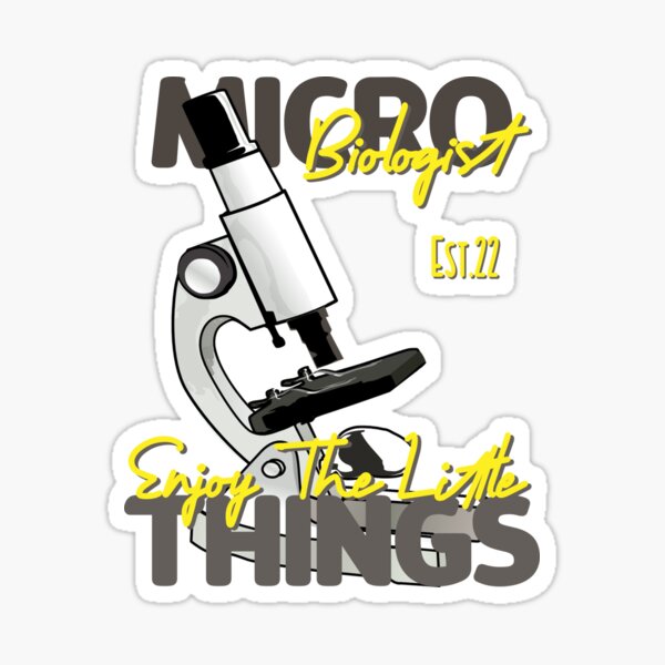 "MICROBIOLOGIST ENJOY THE LITTLE THINGS" Sticker for Sale by GAADesignz ...