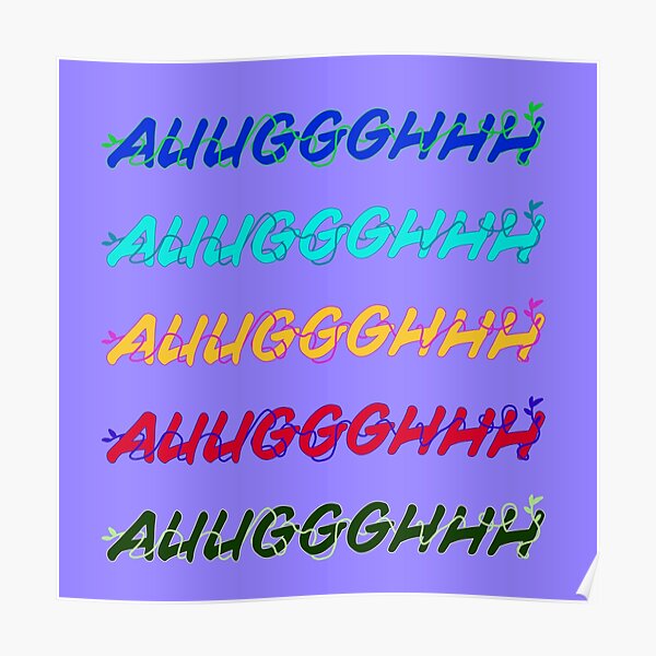 "AUGH Meme Design" Poster for Sale by isoAzure | Redbubble