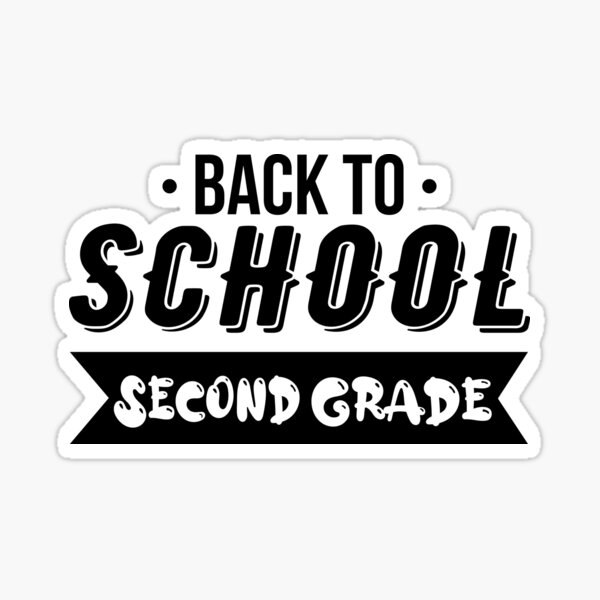 "back to school second grade" Sticker for Sale by vaggleTown | Redbubble