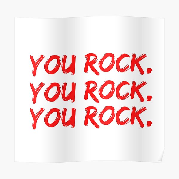 "You Rock. Positive Feedback." Poster for Sale by ImaginedCo | Redbubble
