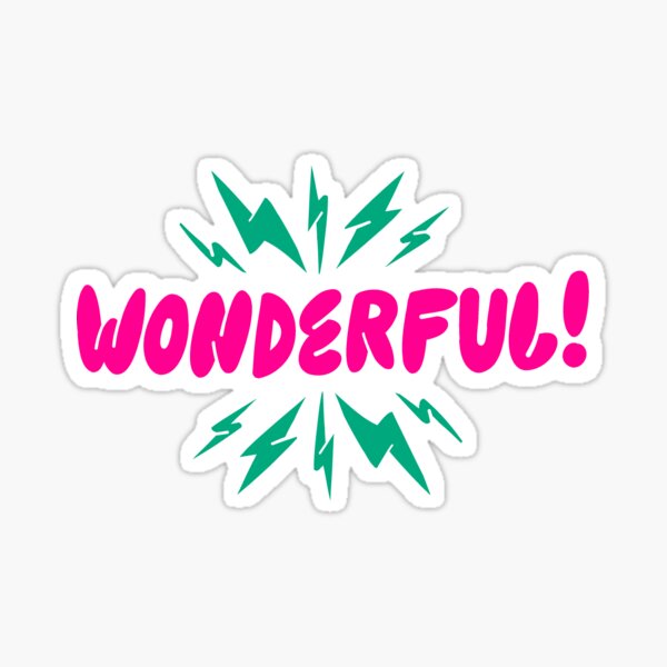 "Wonderful sticker, motivation feedback sticker" Sticker for Sale by ...
