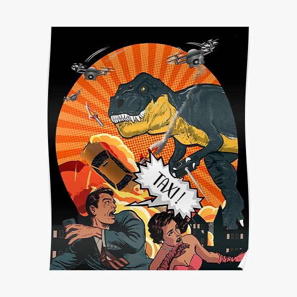 "Calling a cab in the city funny T. rex comic book style " Poster for ...