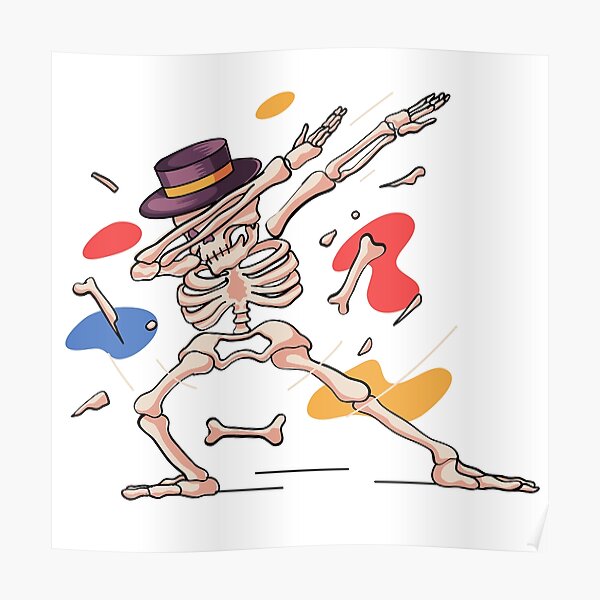 "Skel-Dab " Poster for Sale by aqsasiddiqui96 | Redbubble