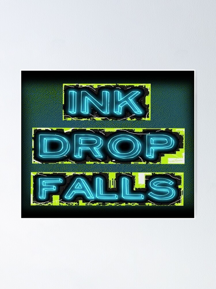 "Ink Drop Falls Logo A" Poster for Sale by InkDropFalls | Redbubble