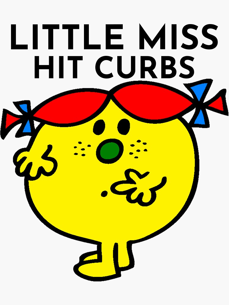 "Little Miss Hits Curbs" Sticker for Sale by BoldNFresh | Redbubble