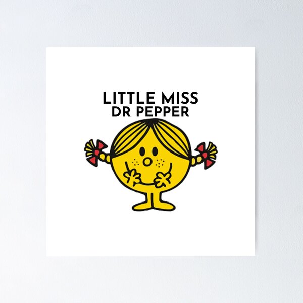 "Little Miss Dr Pepper" Poster for Sale by BoldNFresh | Redbubble
