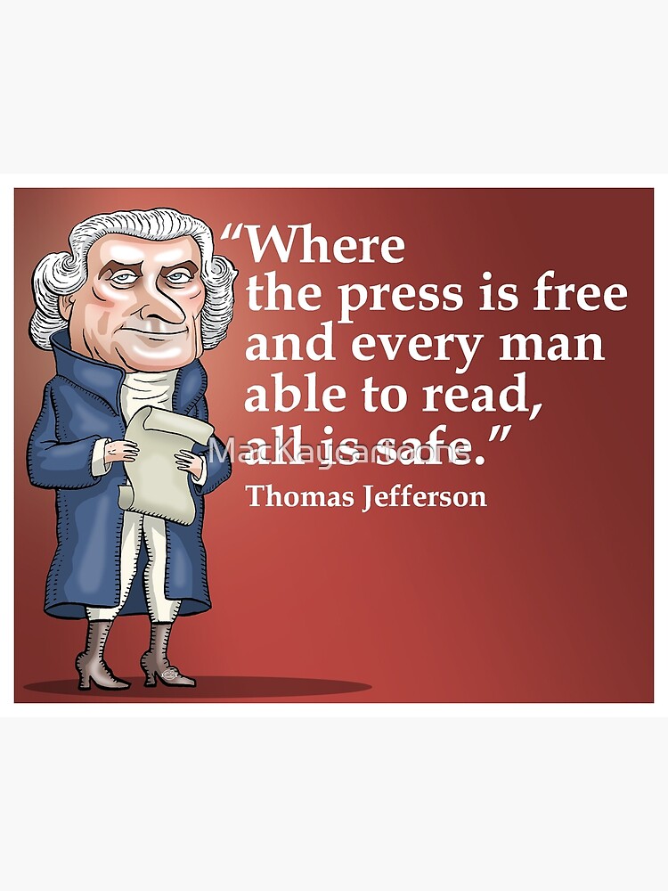 "President Thomas Jefferson - Free Press" Photographic Print by ...