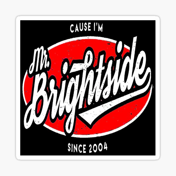 "Mr Brightside" Sticker for Sale by Daichimba | Redbubble