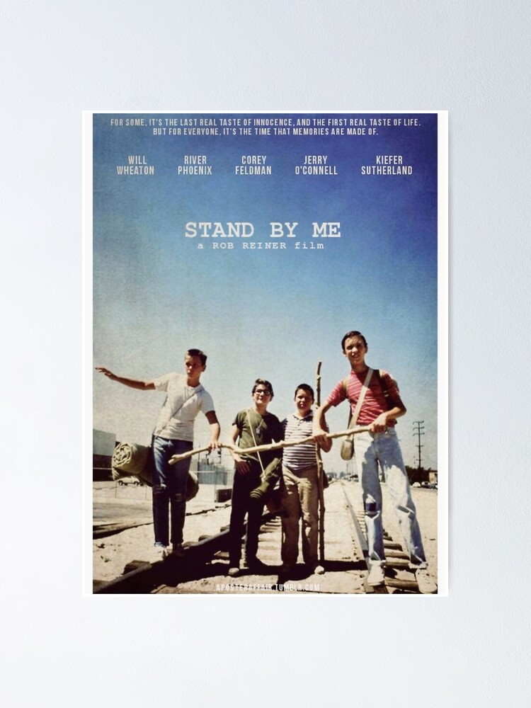 Stand By Me Poster Poster Poster For Sale By Scotdell45 Redbubble