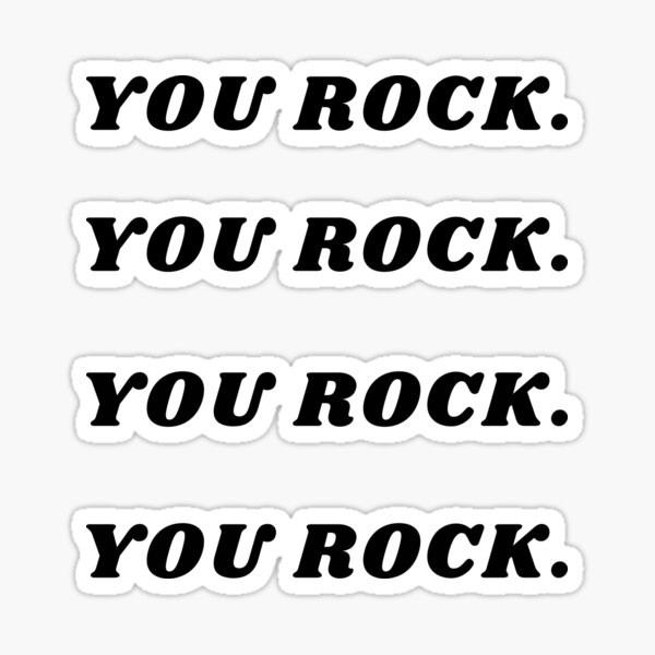 "You Rock. Positive Feedback." Sticker for Sale by ImaginedCo | Redbubble