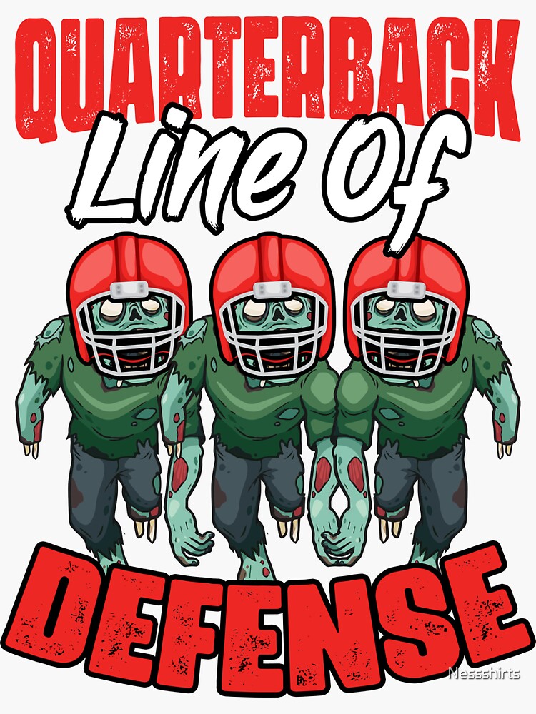"Funny Football Linemen Humor For A Zombie Apocalypse Fanatic" Sticker ...
