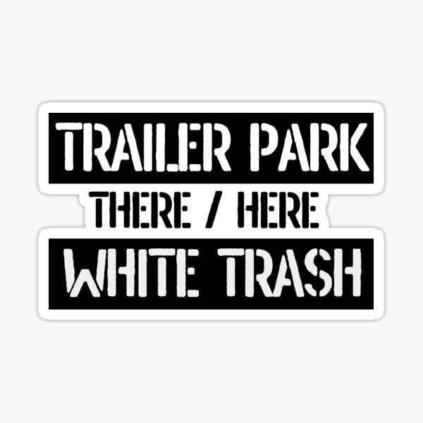"White trash outfit" Sticker for Sale by SDDdesigns | Redbubble