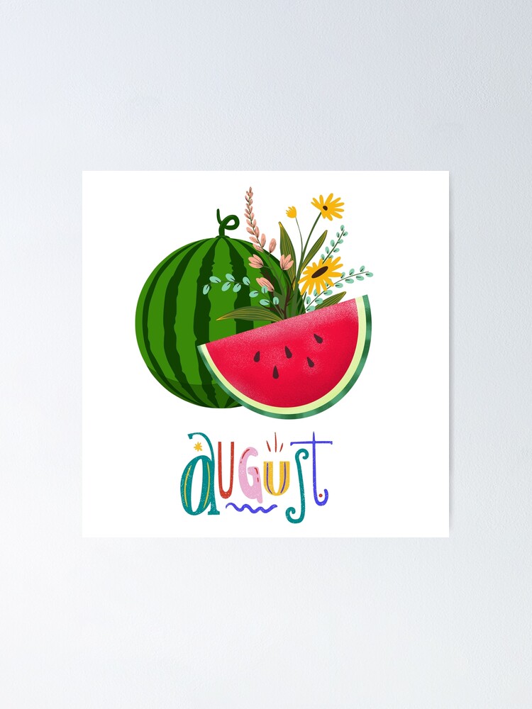 "Watermelon, Flower & Harvest – August Month Of The Year – Summer ...