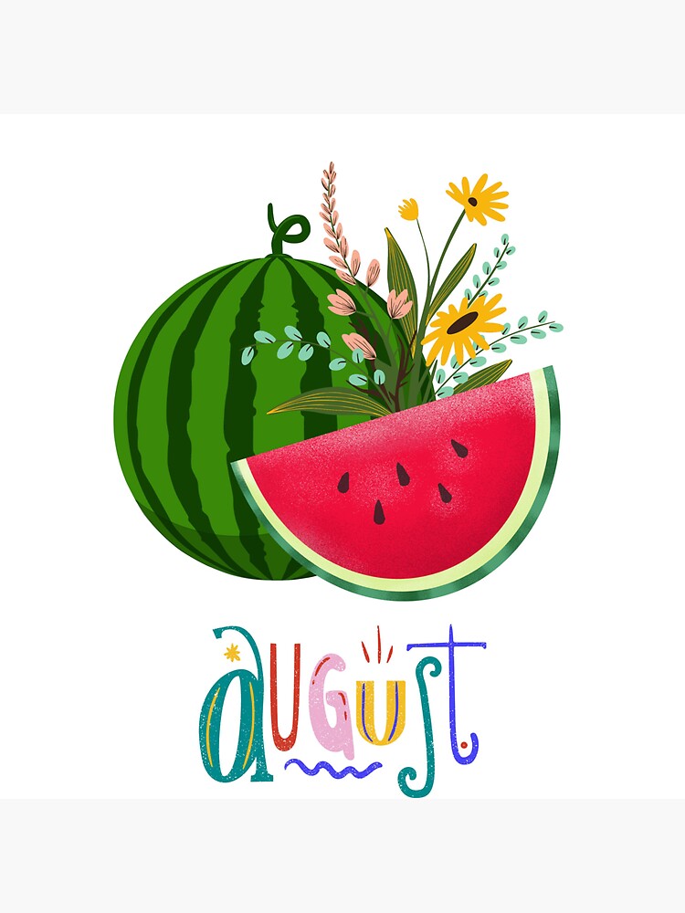 "Watermelon, Flower & Harvest – August Month Of The Year – Summer ...